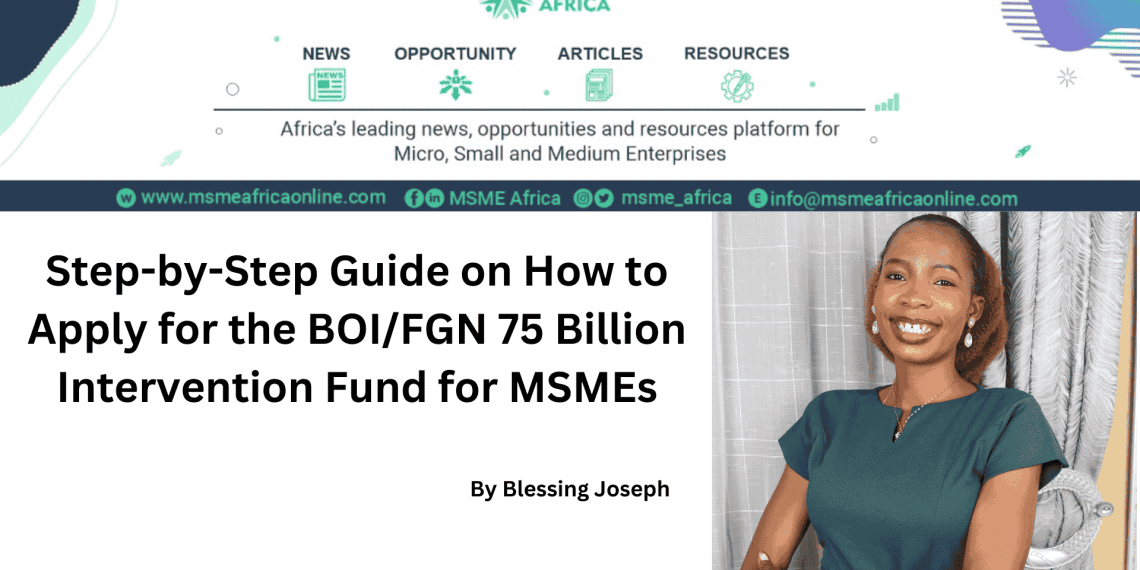 Step-by-Step Guide on How to Apply for the BOI/FGN 75 Billion ...